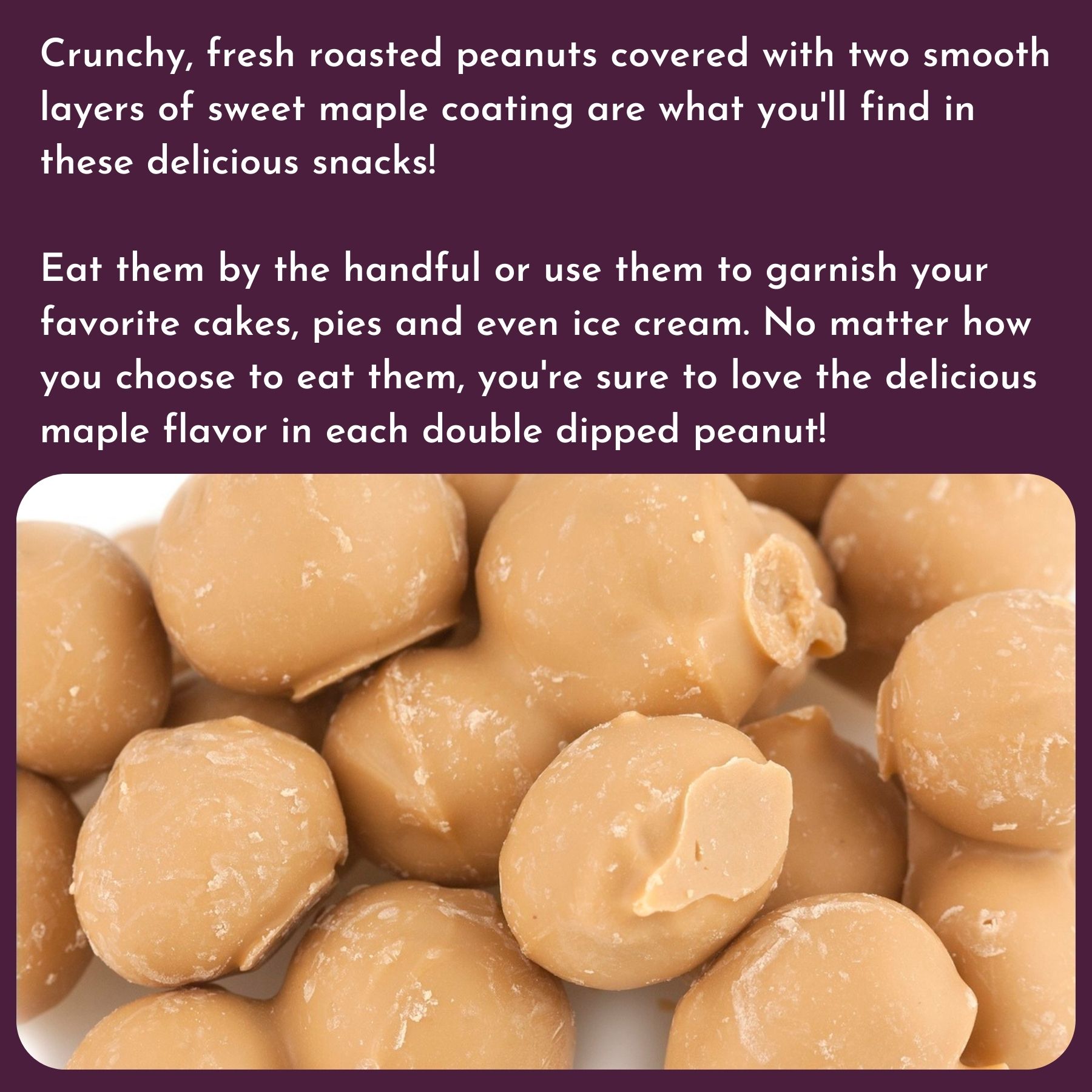 Maple Nut Double Dipped Peanuts - Pick a Size - Free Expedited Shipping ...