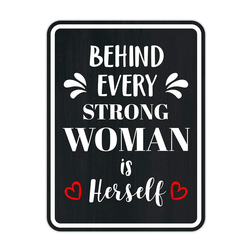 Portrait Round Plus Behind Every Strong Woman Is Herself Wall or Door ...