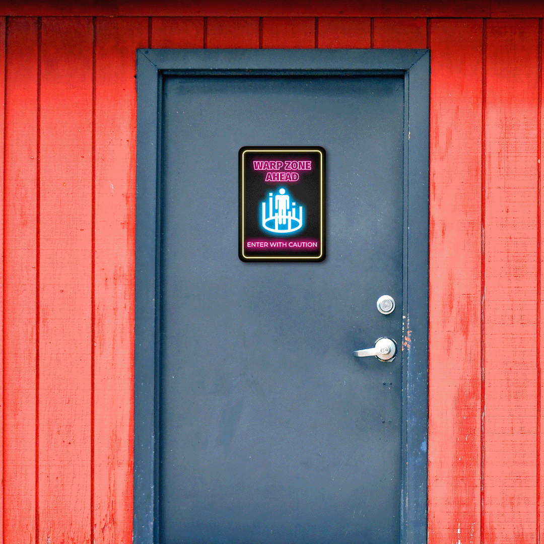 Portrait Round Plus Warp Zone Ahead: Enter with Caution Wall or Door ...