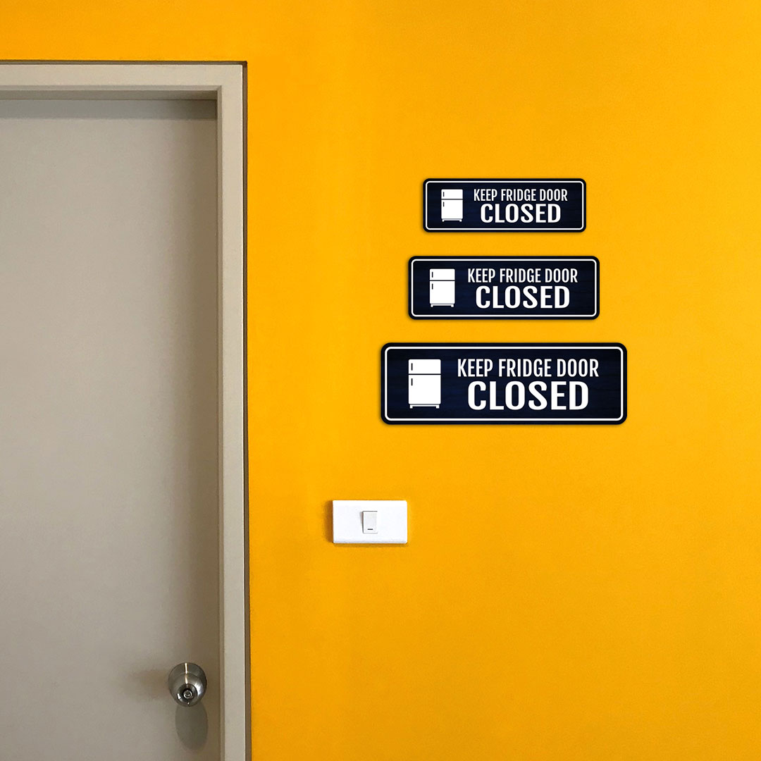 Standard Plus Keep Fridge Door Closed Wall or Door Sign | Home Decor | eBay