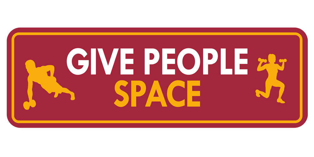 Standard Plus Give People Space Door or Wall Sign | Gym Etiquette ...