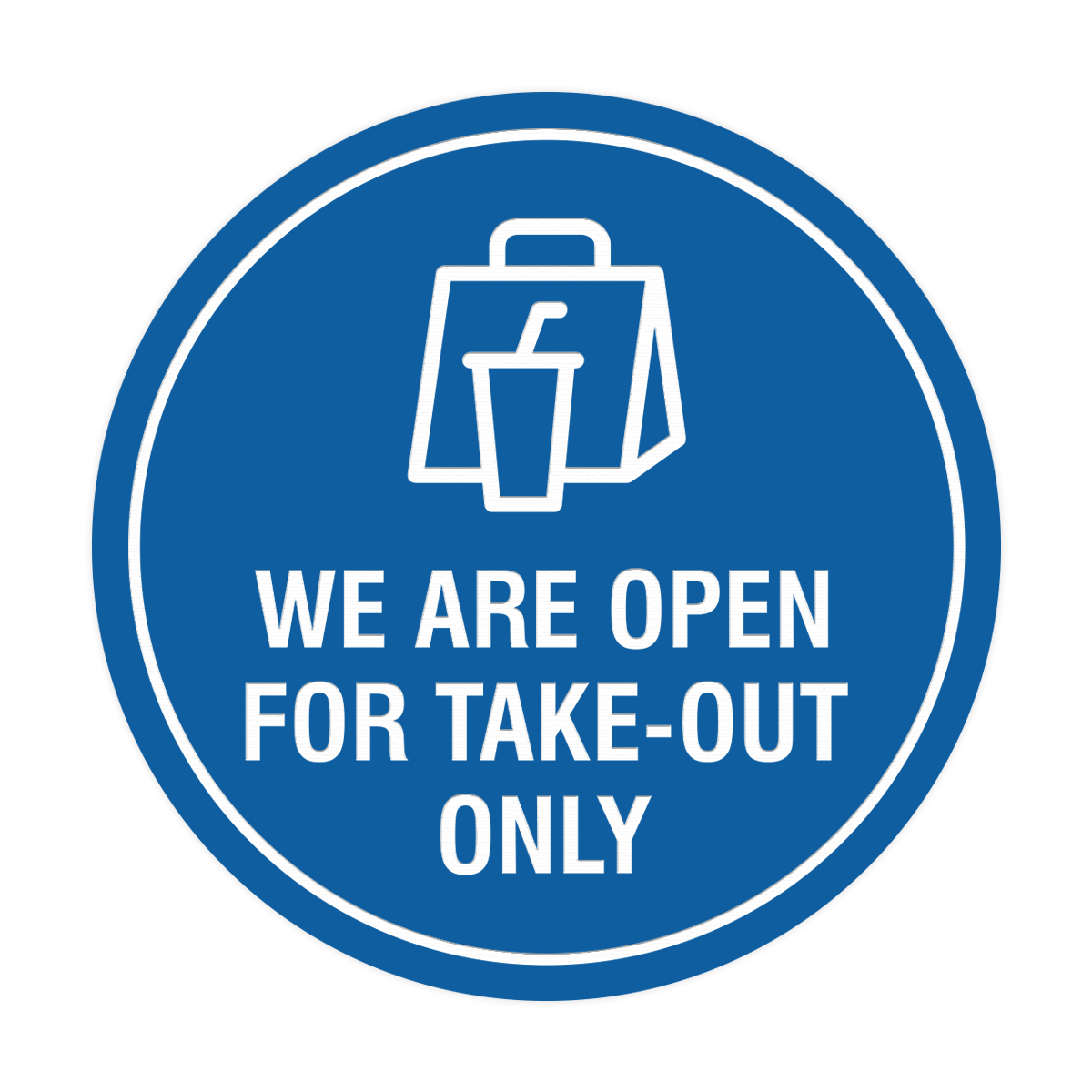 Circle We Are Open For Take-Out Only Sign | eBay